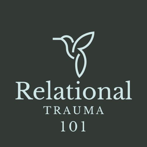 Relational Trauma 101 Relational Trauma 101